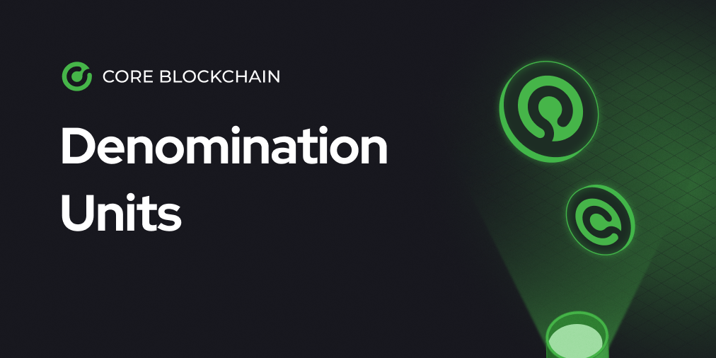A Comprehensive Guide to Core Coin’s Denomination Units | Blog
